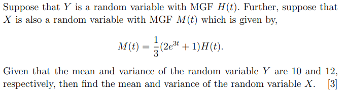 Solved Suppose that Y is a random variable with MGF H(t). | Chegg.com