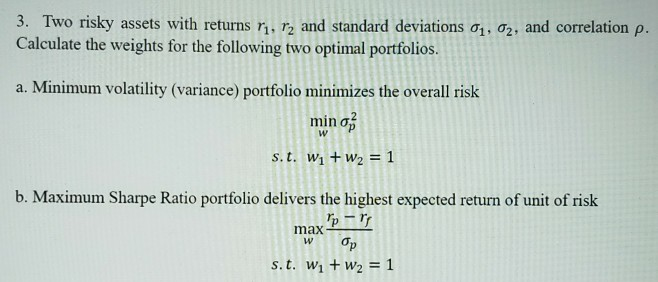 Solved 3. Two risky assets with returns ri, r2 and standard | Chegg.com
