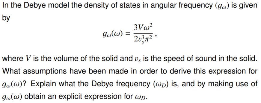 Solved In the Debye model the density of states in angular | Chegg.com