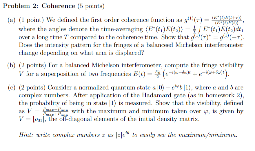 Solved (a) (1 point) We defined the first order coherence | Chegg.com