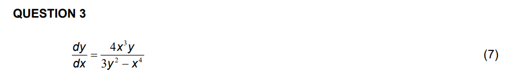 Solved QUESTION 3 dxdy=3y2−x44x3y | Chegg.com