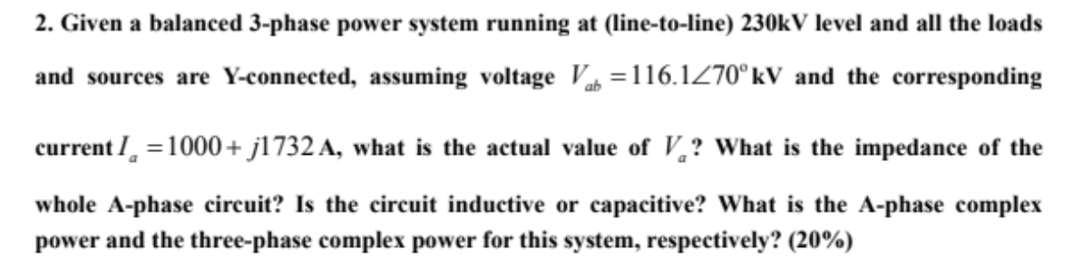 Solved 2. Given a balanced 3-phase power system running at | Chegg.com
