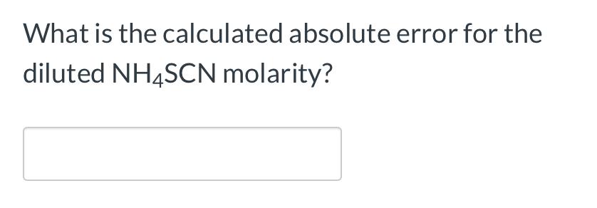 Solved A student is diluting an aqueous NH4SCN solution for | Chegg.com