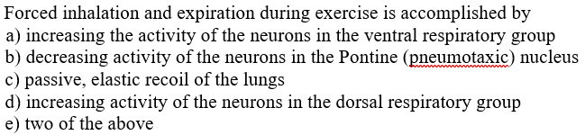 Solved Forced inhalation and expiration during exercise is | Chegg.com
