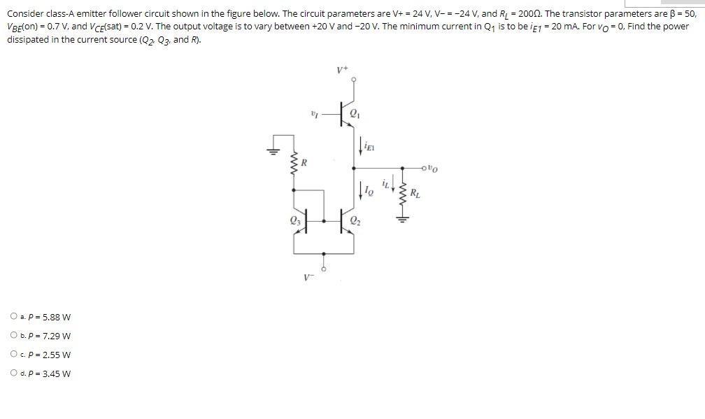 Solved Consider class-A emitter follower circuit shown in | Chegg.com