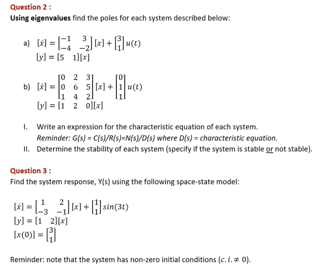 Solved Question 2 : Using eigenvalues find the poles for | Chegg.com