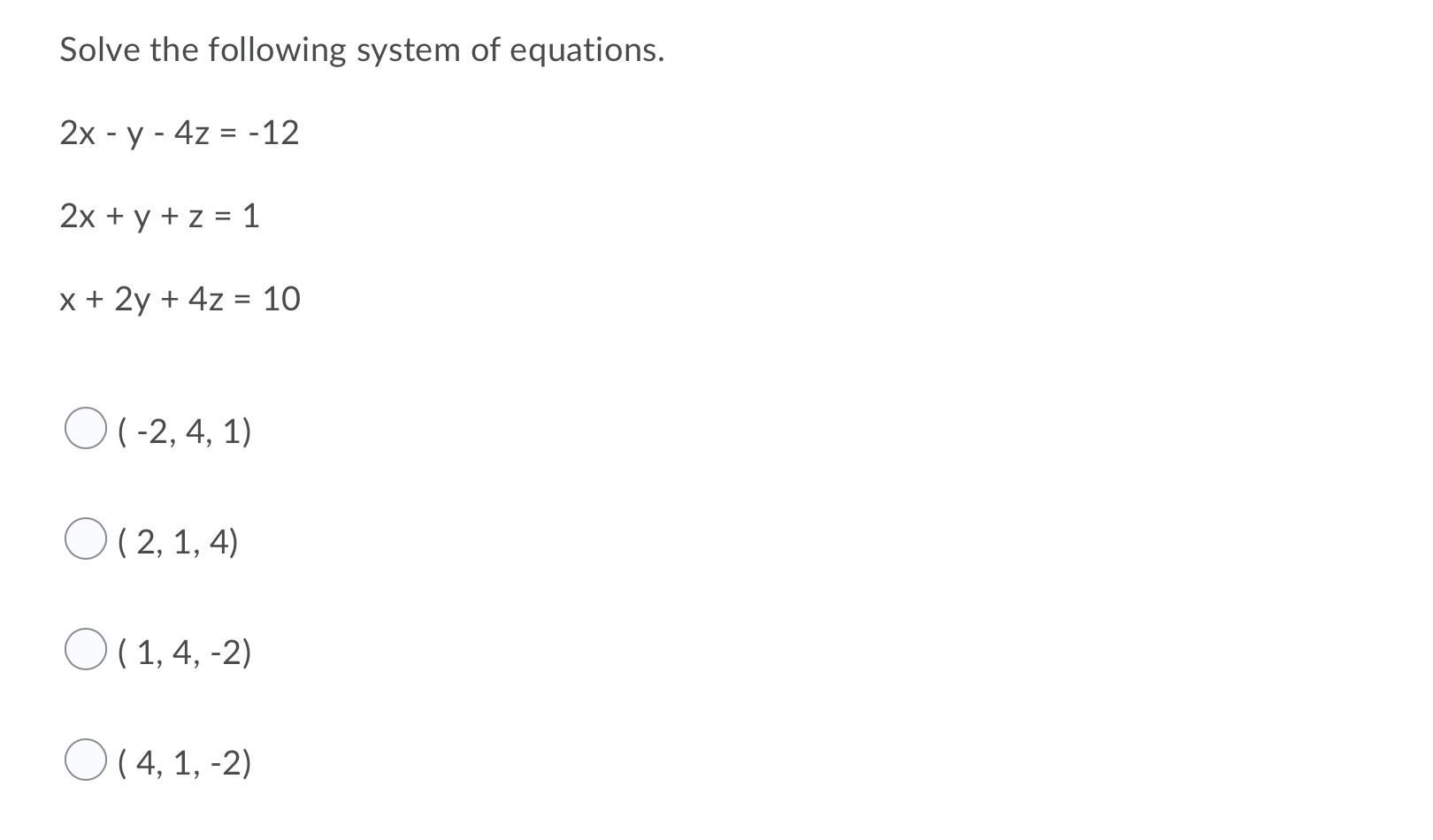 Solved Solve the following system of equations. 2x - y - 4z | Chegg.com