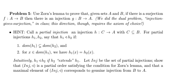 Solved Problem 5: Use Zorn's lemma to prove that, given sets | Chegg.com
