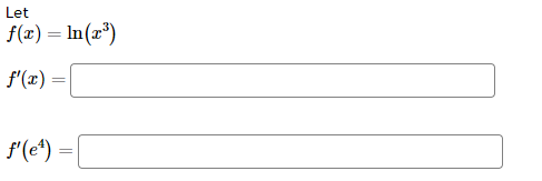 Solved Letf(x)=ln(x3)f'(x)f'(e4)= | Chegg.com