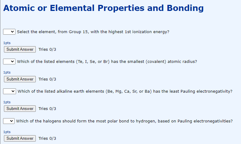 Solved Atomic or Elemental Properties and Bonding Select the | Chegg.com