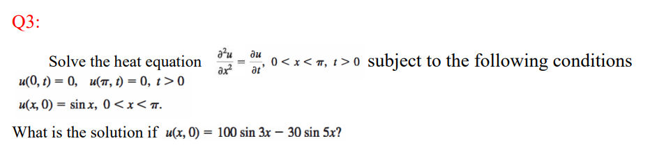 Solved Solve the heat equation ∂x2∂2u=∂t∂u,0 | Chegg.com