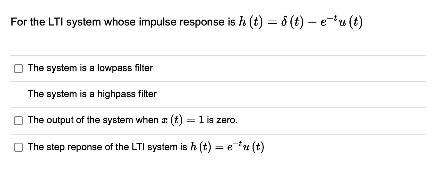 Solved For the LTI system whose impulse response is | Chegg.com
