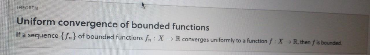 Solved THEOREM Uniform convergence of bounded functions If a | Chegg.com