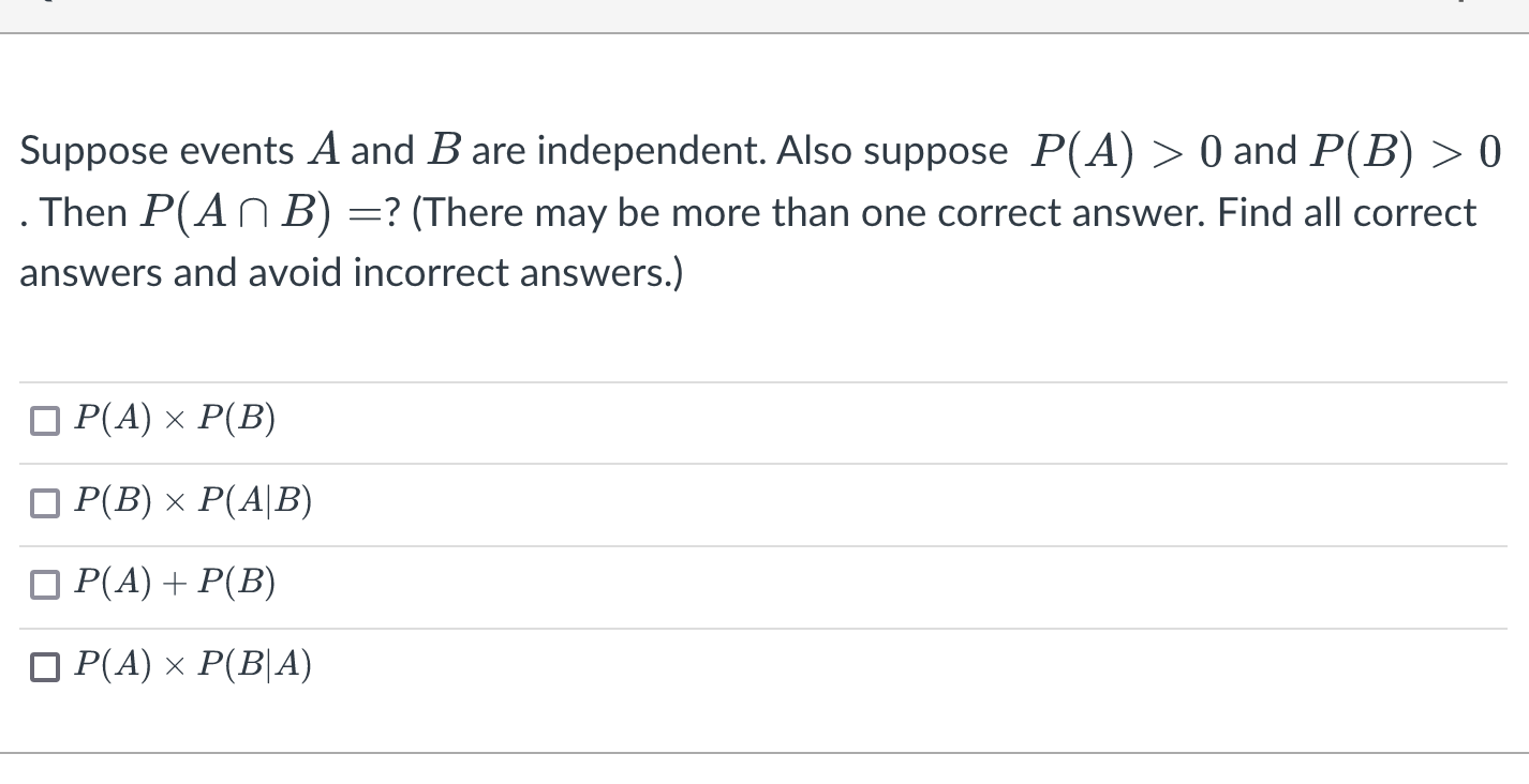 Solved Suppose events A and B are independent. Also suppose | Chegg.com
