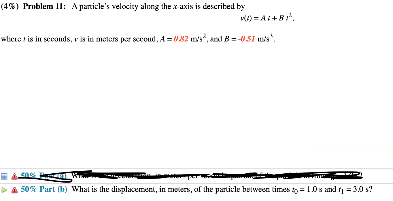 Solved (4\%) Problem 11: A particle's velocity along the | Chegg.com