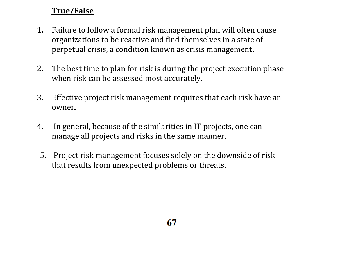 Solved True/False-Failure to follow a formal risk management | Chegg.com