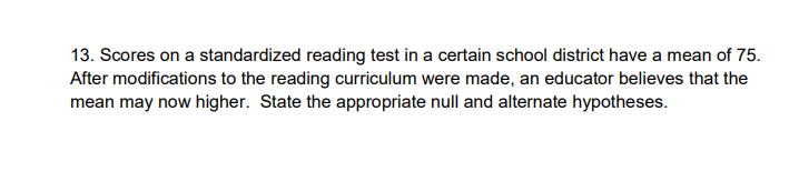 Solved 13. Scores on a standardized reading test in a | Chegg.com