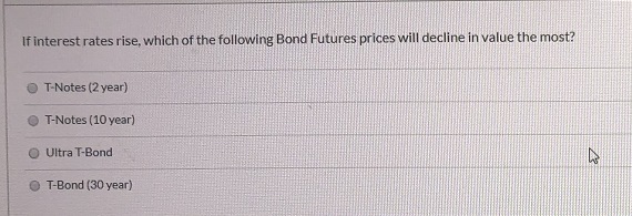 Solved If interest rates rise, which of the following Bond | Chegg.com