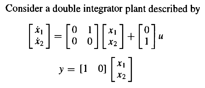 Solved Consider a double integrator plant described by [&:] | Chegg.com