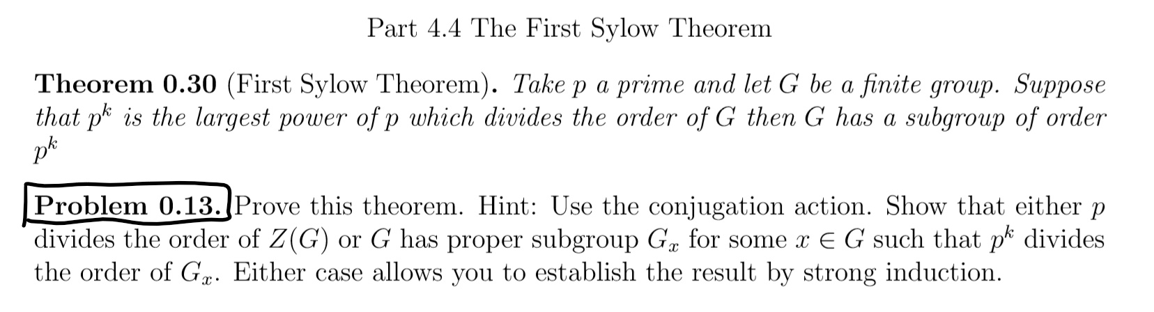 Solved Part 4.4 The First Sylow Theorem Theorem 0.30 (First | Chegg.com