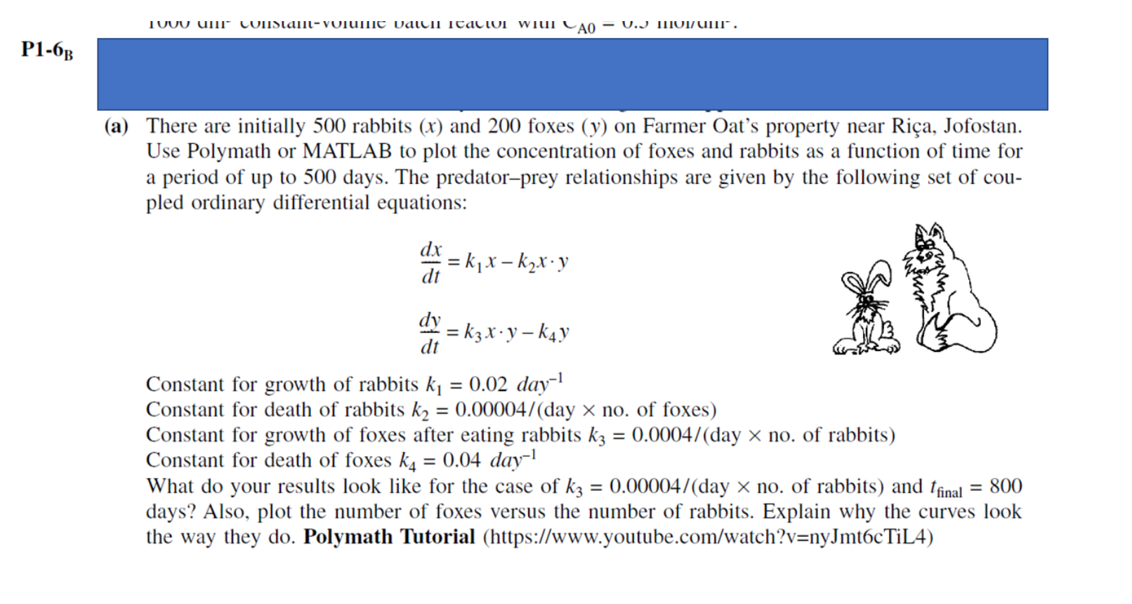 Solved There are initially 500 rabbits (x) and 200 foxes (y) | Chegg.com