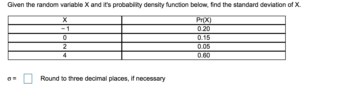 Solved Given the random variable X and it's probability | Chegg.com