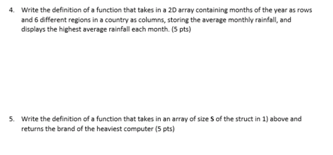 Solved 4 Write The Definition Of A Function That Takes