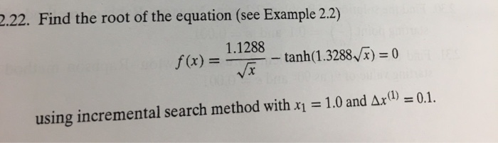 Solved Find the root of the equation (see Example 2.2) f(x) | Chegg.com