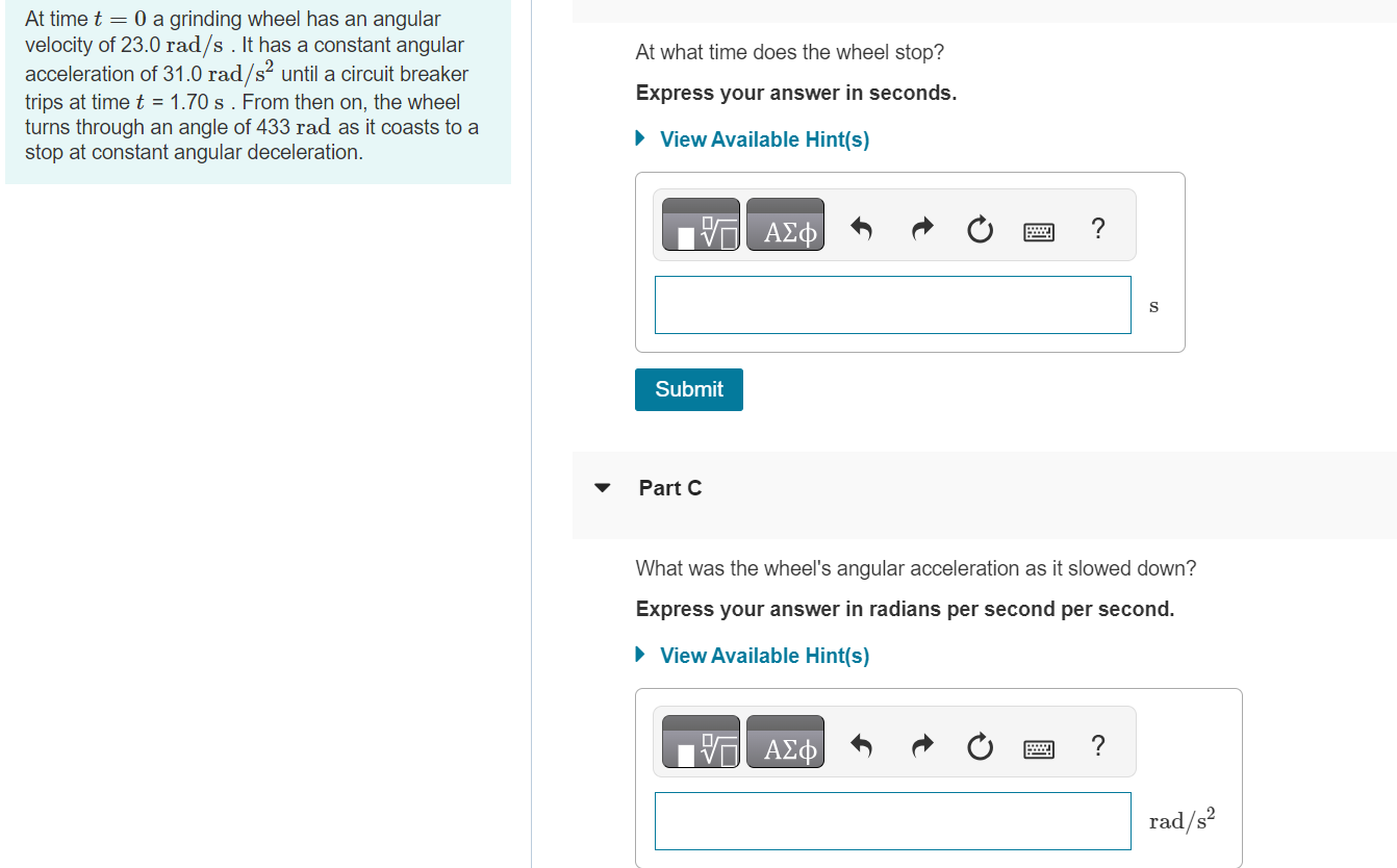 Solved At time t=0 a grinding wheel has an angular velocity | Chegg.com