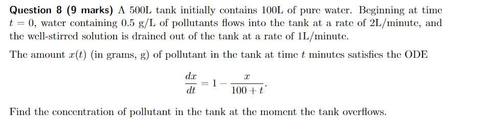 Solved Question 8 (9 marks) A 500L tank initially contains | Chegg.com