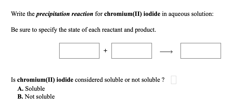 Solved Write the precipitation reaction for chromium(II) | Chegg.com