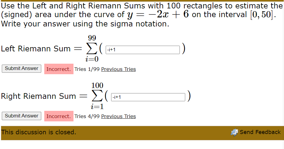 Solved Use the Left and Right Riemann Sums with 100 | Chegg.com
