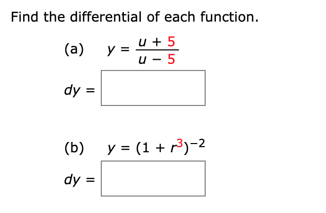 Solved Find the differential of each function. u + 5 (a) y = | Chegg.com