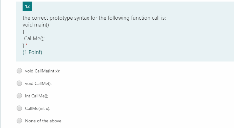 Solved 12 the correct prototype syntax for the following | Chegg.com