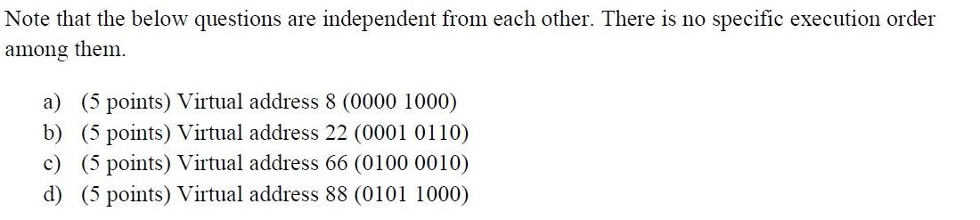 Solved Assume we have a system with an 8-bit virtual address | Chegg.com