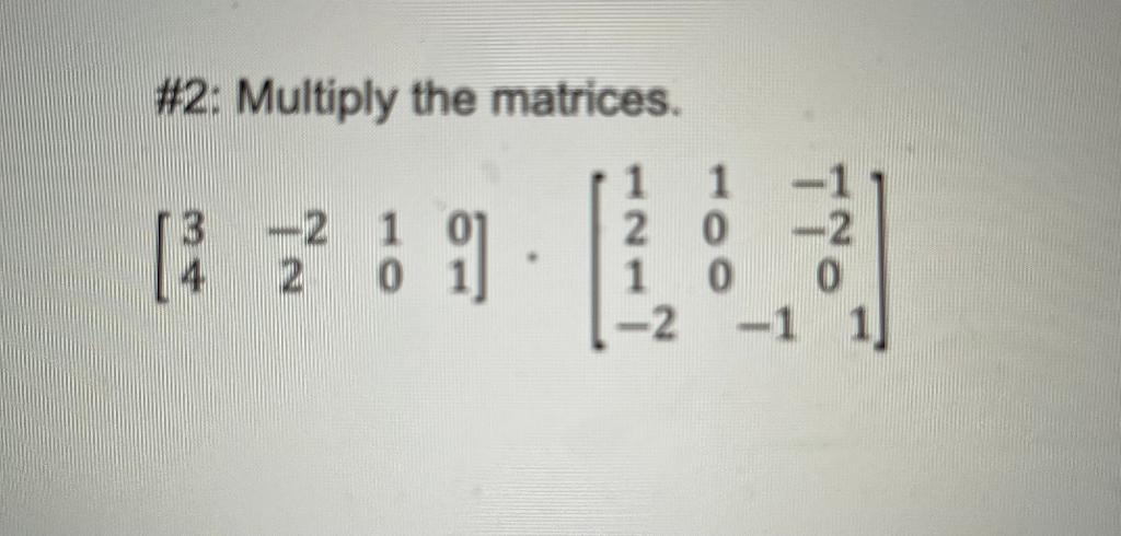 Solved All Matrices And Associated Work Must Be Shown In An