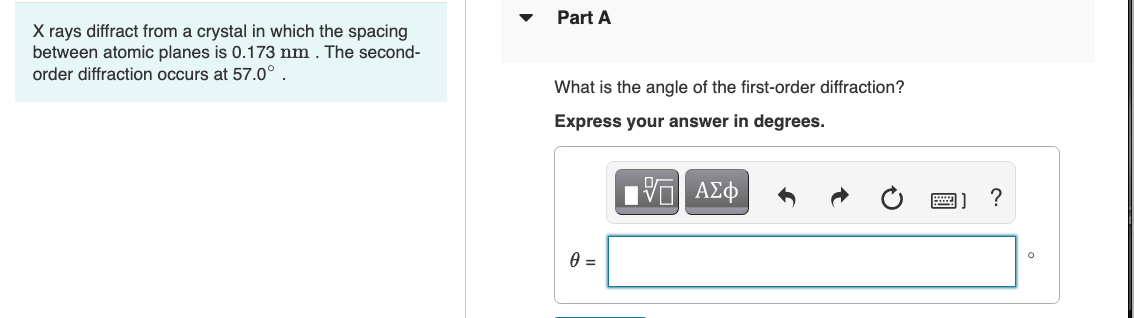 Solved Part A X rays diffract from a crystal in which the | Chegg.com