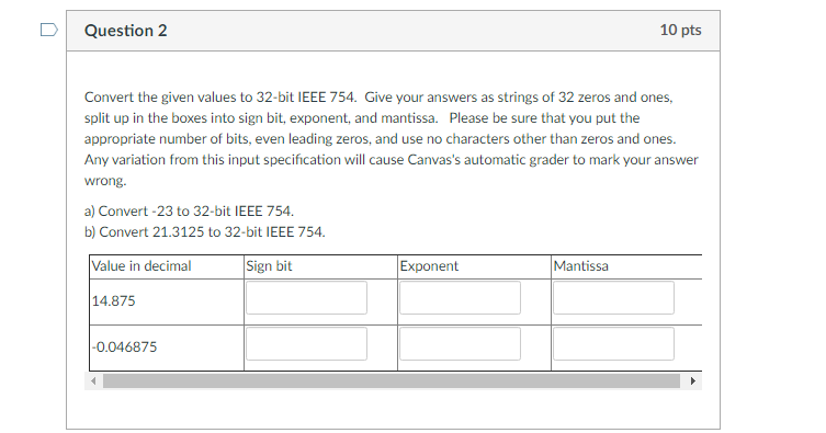Solved Question 2 10 pts Convert the given values to 32-bit | Chegg.com