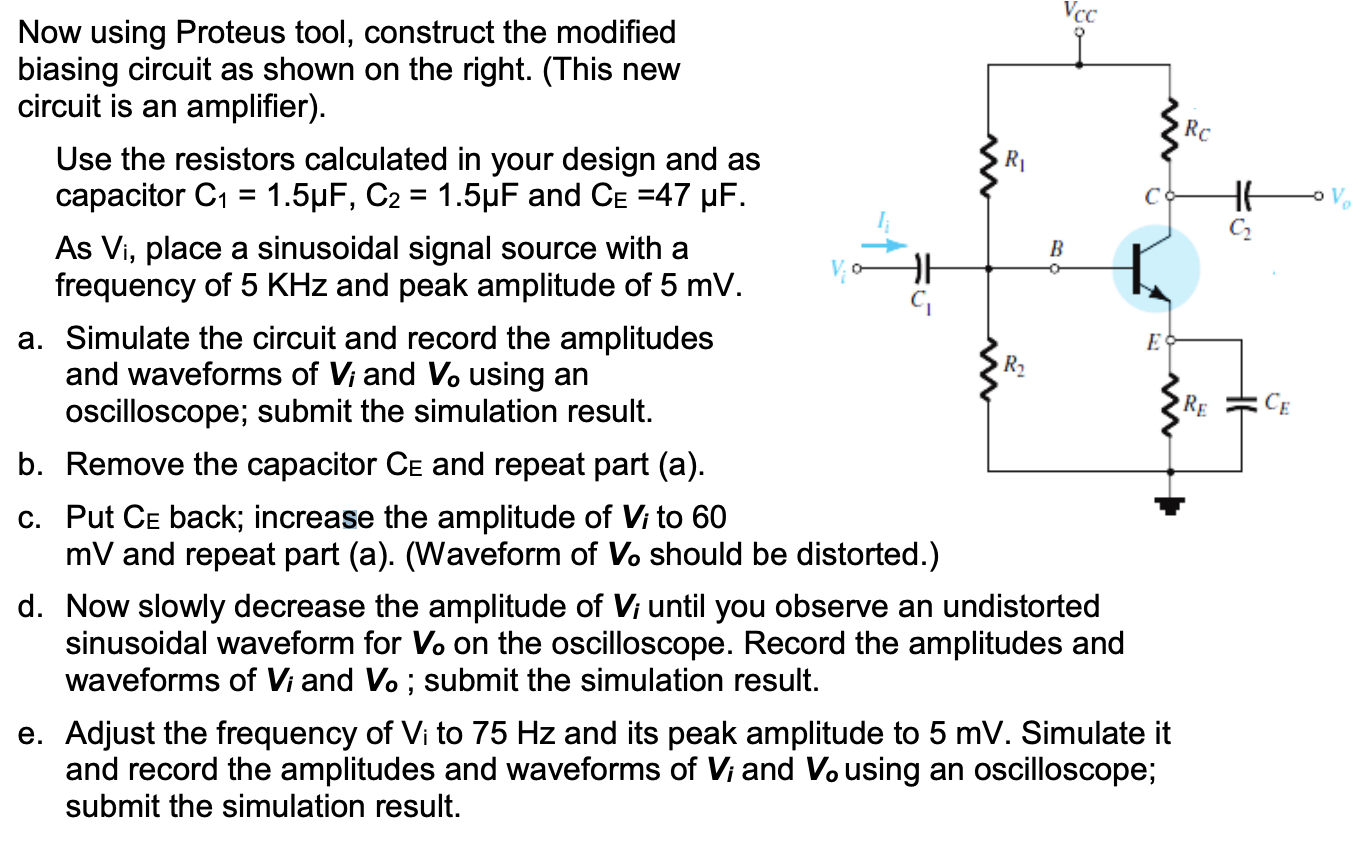 Solved VCC • Rc RI B E R Now using Proteus tool, construct | Chegg.com