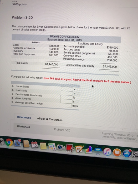 Solved value: 10.00 points Problem 3-20 The balance sheet | Chegg.com