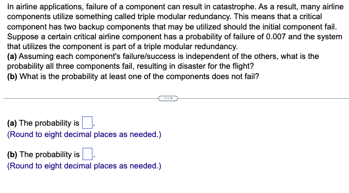 Solved In airline applications, failure of a component can | Chegg.com