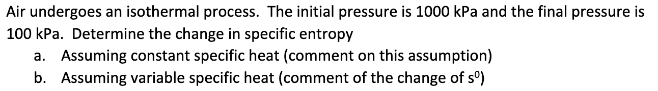 Solved Air undergoes an isothermal process. The initial | Chegg.com