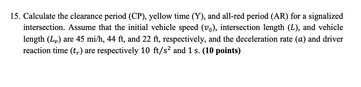 Solved 15. Calculate the clearance period (CP), yellow time | Chegg.com