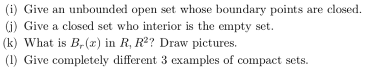 Solved (i) Give an unbounded open set whose boundary points | Chegg.com