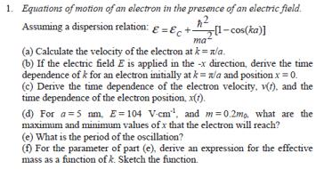 1. Equations of motion of an electron in the presence | Chegg.com
