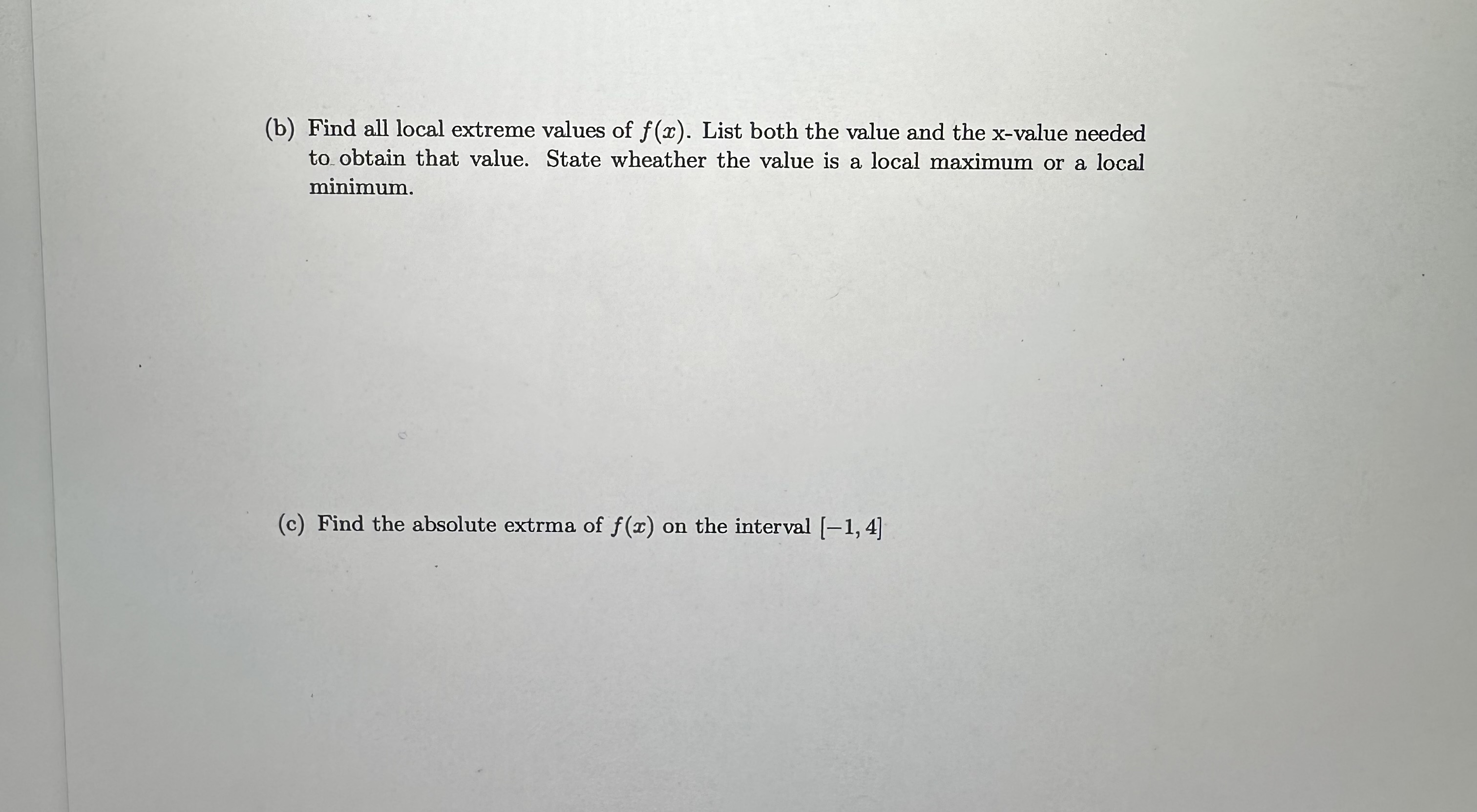 Solved (b) Find all local extreme values of f(x). List both | Chegg.com