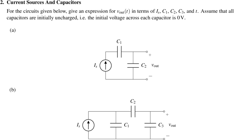 Solved 2. Current Sources And Capacitors For the circuits | Chegg.com