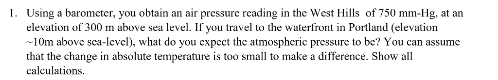 Solved Using a barometer, you obtain an air pressure reading | Chegg.com