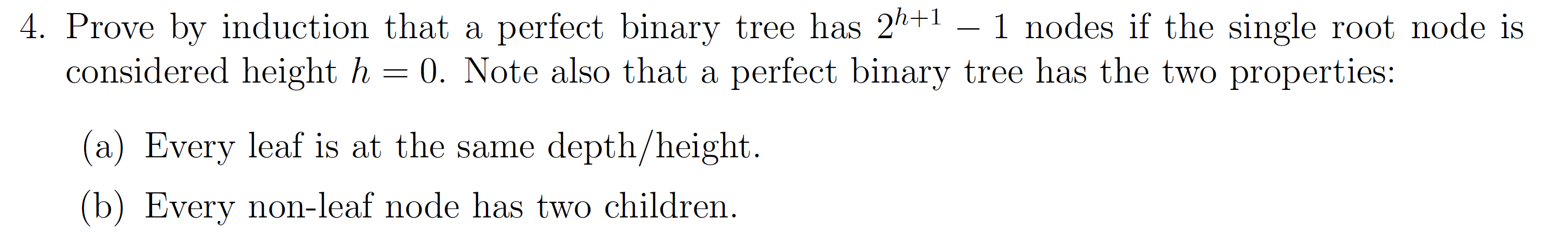 Solved 4. Prove by induction that a perfect binary tree has | Chegg.com
