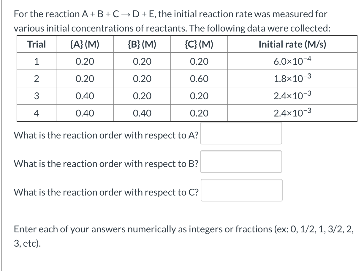 Solved For the reaction A+B+C →D+ E, the initial reaction | Chegg.com